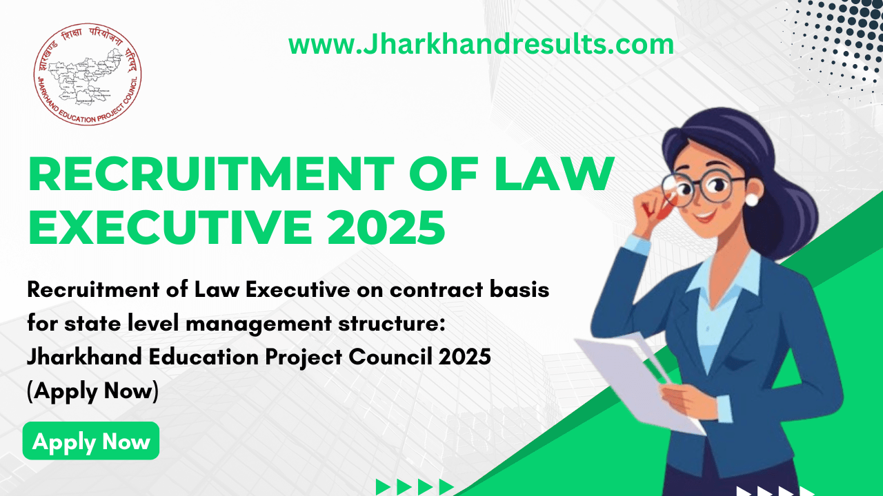 Recruitment of Law Executive: Jharkhand Education Project Council (JEPC ...